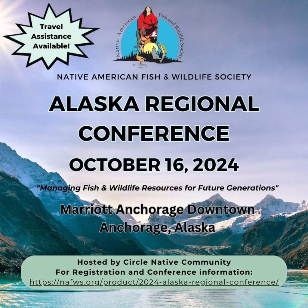 2024 Alaska Regional Conference - Native American Fish and Wildlife Society