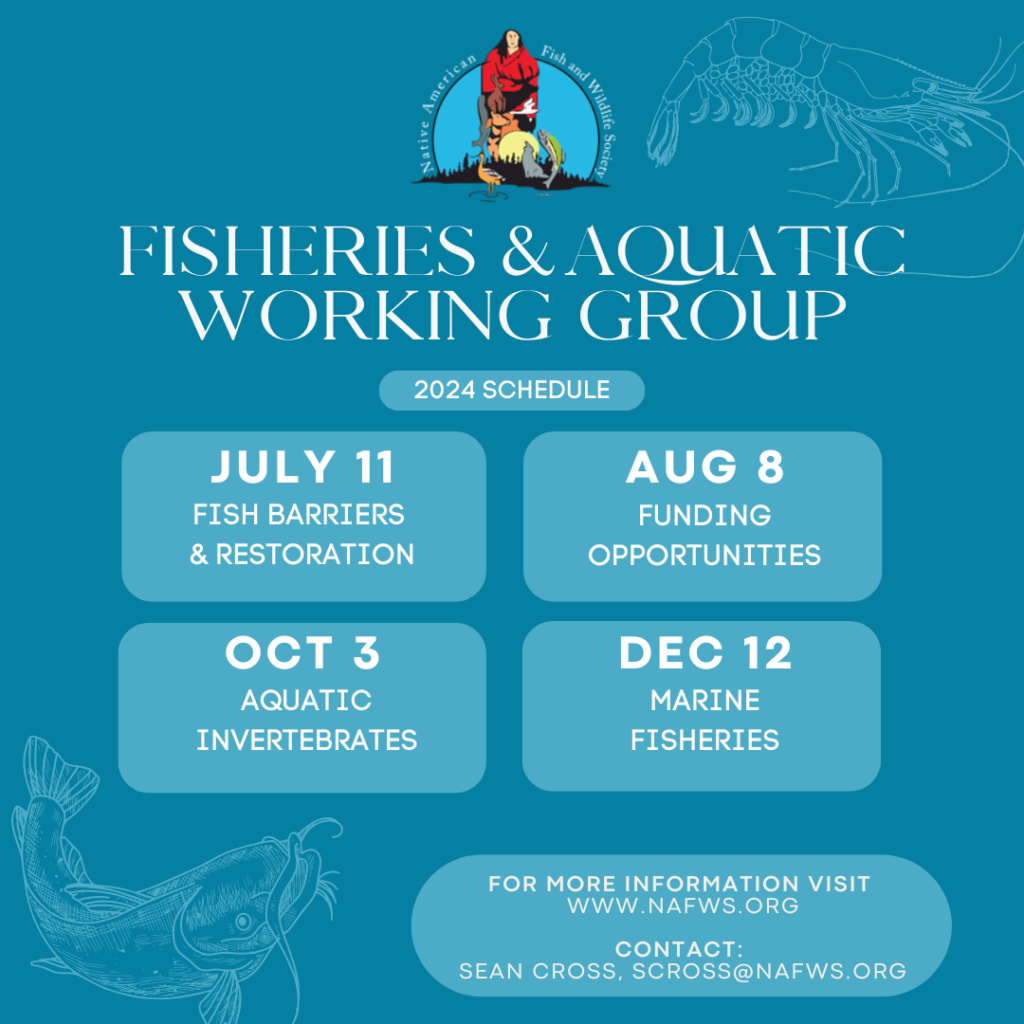 Fisheries and Aquatic Working Group - Native American Fish and Wildlife ...