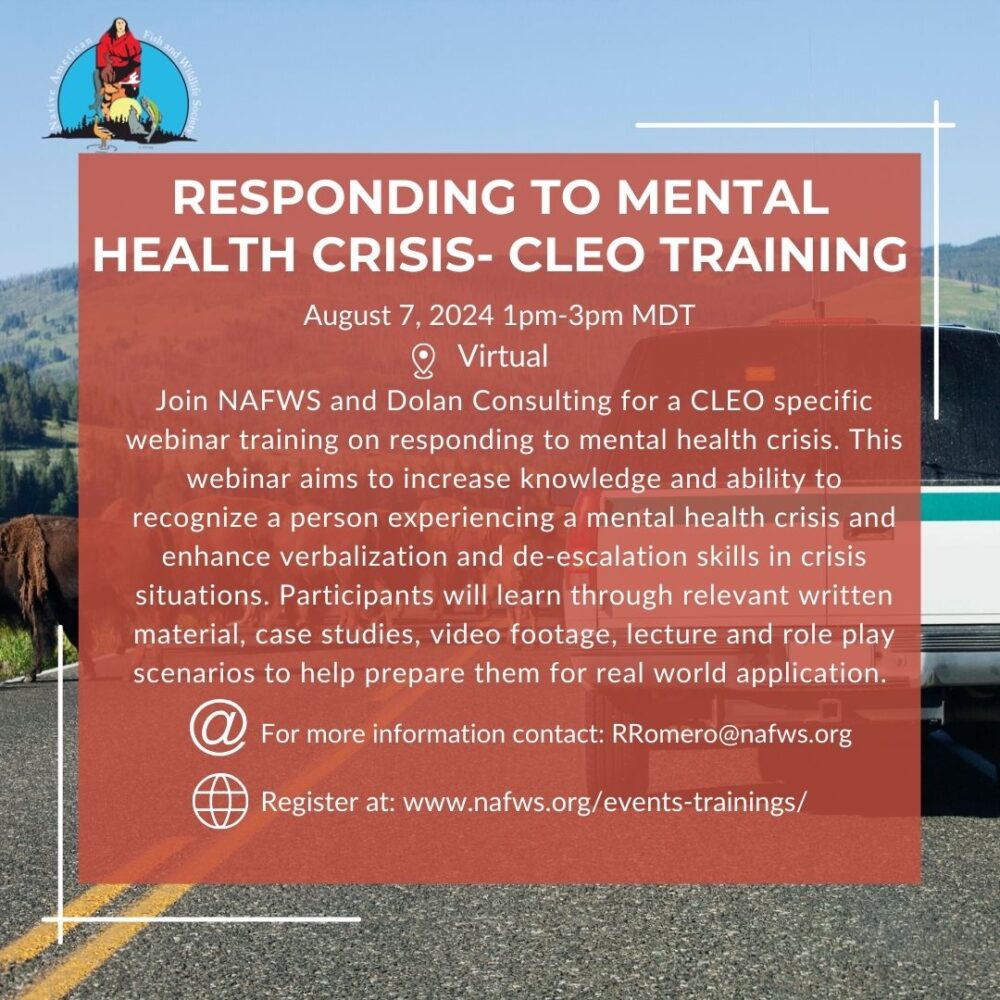 Responding to Mental Health Crisis- CLEO Training - Native American Fish and Wildlife Society